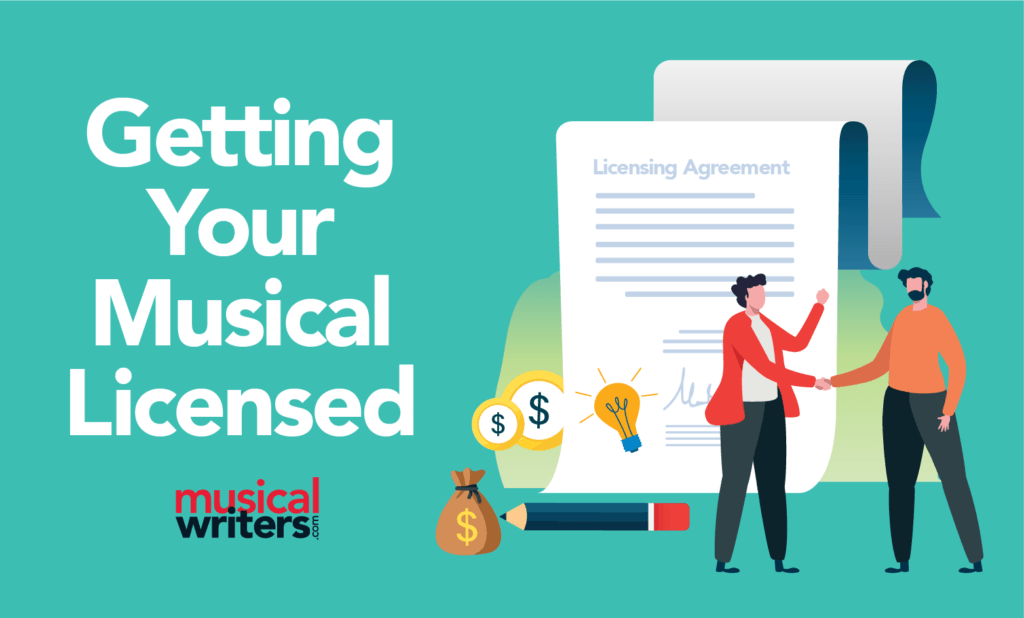 Licensing a Musical | MusicalWriters.com