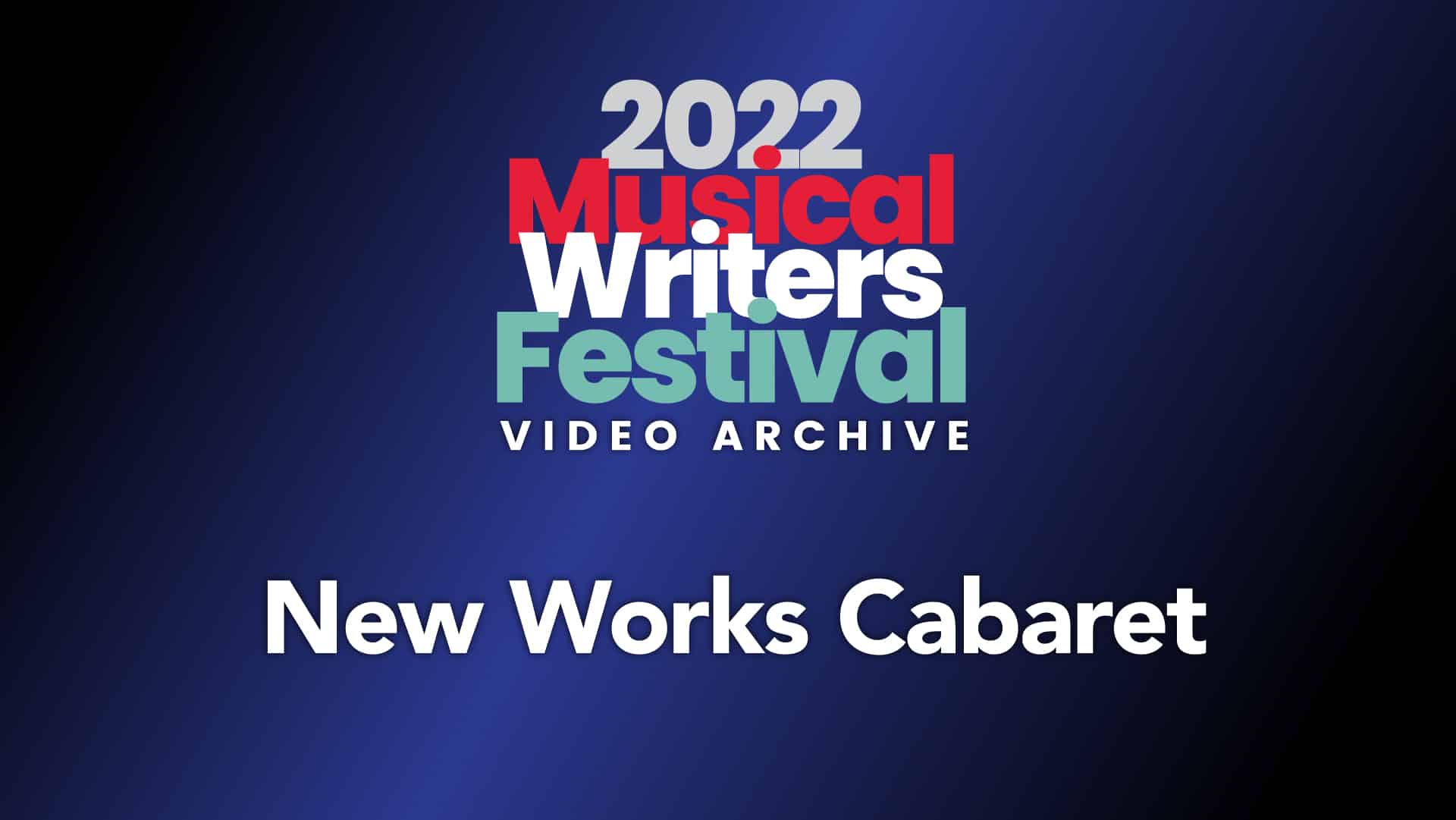 2022 Musical Writers Festival New Works Cabaret | MusicalWriters.com