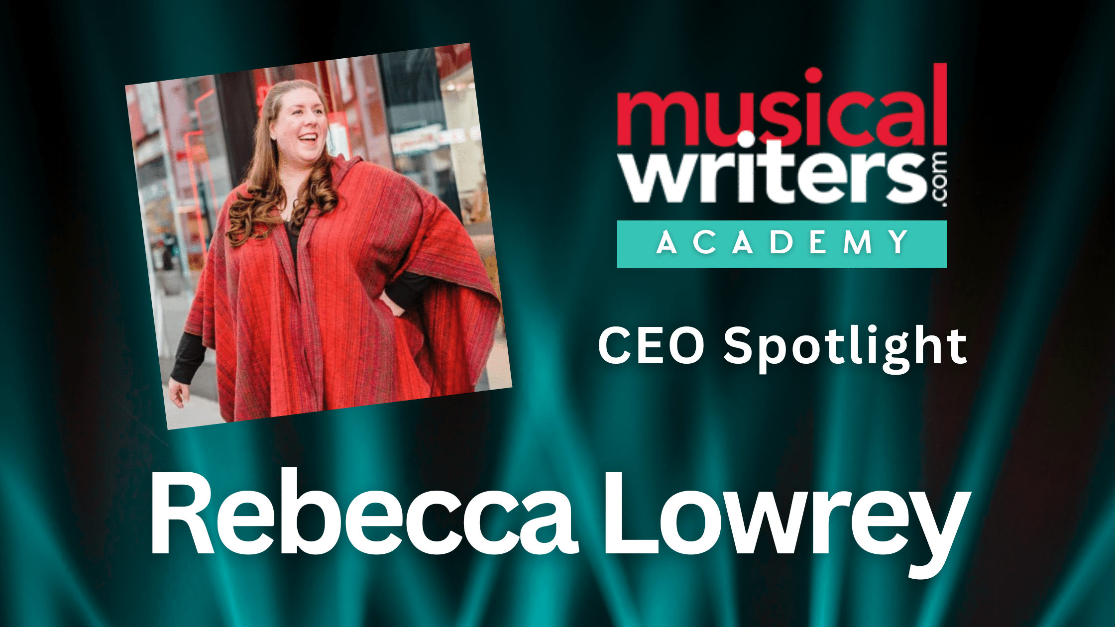 CEO Spotlight: Rebecca Lowrey | MusicalWriters.com